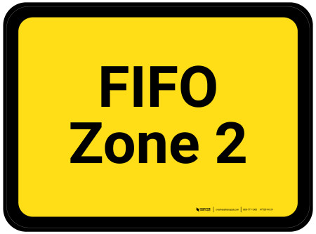 FIFO Zone 2 - Yellow Rectangle - Floor Sign | Creative Safety Supply