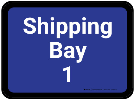 Shipping Bay 1 - Blue Rectangle - Floor Sign | Creative Safety Supply