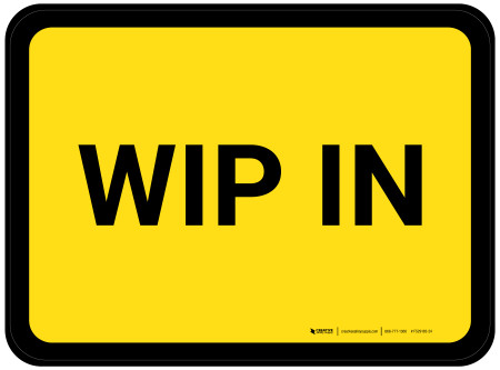 WIP IN - Yellow Rectangle - Floor Sign