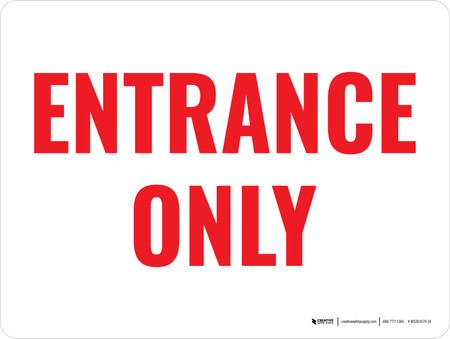 Entrance Only Red Text Landscape - Wall Sign