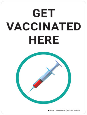Get Vaccinated Here with Green Icon Portrait - Wall Sign