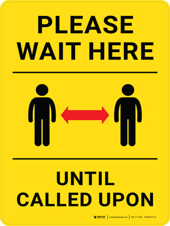 Please Wait Here Until Called Upon Yellow with Graphic Portrait - Wall Sign
