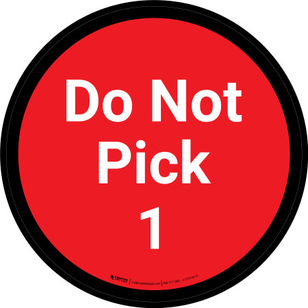 Do Not Pick 1 - Red Circle - Floor sign | Creative Safety Supply