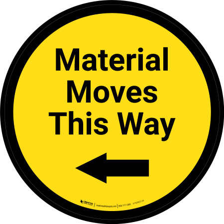 Material Moves This Way - Left Arrow Yellow Circle - Floor sign