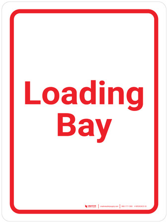 Loading Bay White/Red Portrait - Wall Sign
