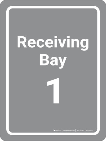 Receiving Bay 1 Grey Portrait - Wall Sign | Creative Safety Supply