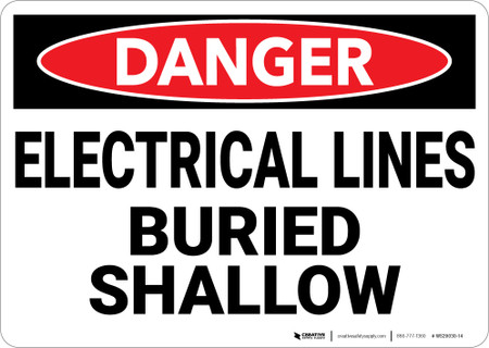 Danger: Electrical Lines Buried Shallow - Wall Sign