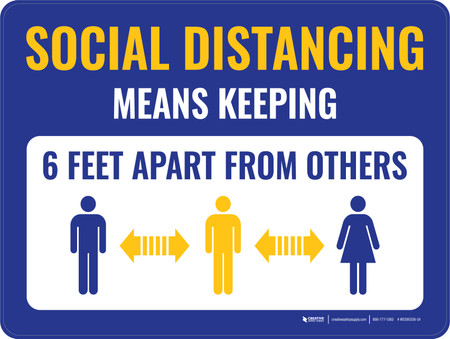Social Distancing Means Keeping 6 Feet Apart From Others with Graphic ...