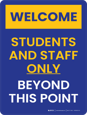 Welcome: Students and Staff Only Beyond This Point - School Safety ...
