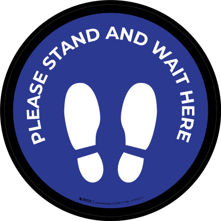 Please Stand and Wait Here Blue with Icon Circular - Floor Sign
