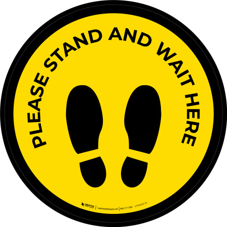 Please Stand and Wait Here Yellow/Black with Icon Circular - Floor Sign ...