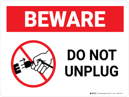 Beware: Do Not Unplug with Icons Landscape - Wall Sign