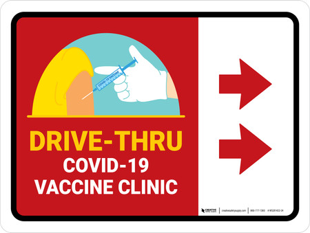 Drive Thru: Covid-19 Vaccine Clinic Right Arrow Red Landscape - Wall Sign