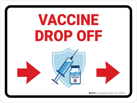 Vaccine Drop Off Right Arrow V3 Landscape - Wall Sign