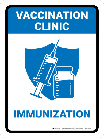 Vaccination Clinic: Immunization Blue Portrait - Wall Sign