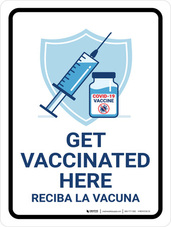 Get Vaccinated Here With Icon Bilingual Spanish Portrait - Wall Sign