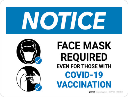 Notice: Face Mask Required Even For Those With Vaccination Landscape ...