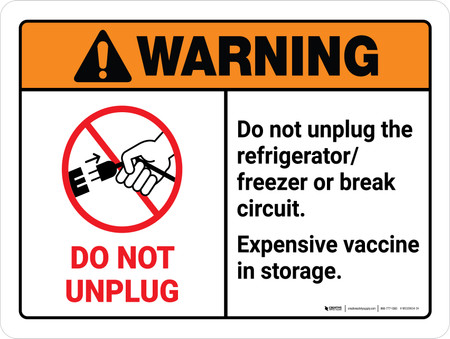 Warning: Do Not Unplug Refrigerator - Expensive Vaccine in Storage ...