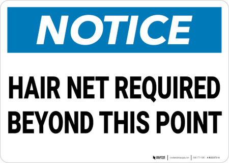 Notice: Hair Net Required Beyond This Point - Wall Sign