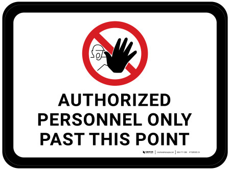 Authorized Personnel: Only Past This Point with Icon Rectangular ...