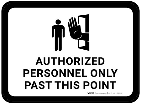 Authorized Personnel: Only Past This Point with Graphic Rectangular ...
