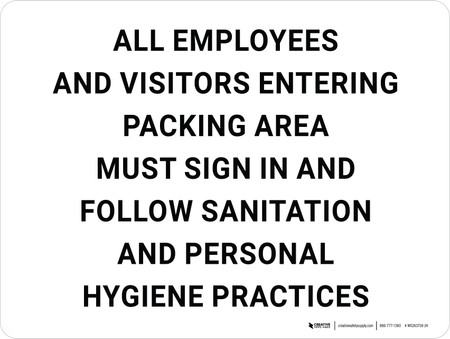 Employees and Visitors Entering Packing Area Must Sign in - Follow ...