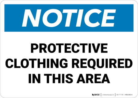Notice: Protective Clothing Required In This Area - Wall Sign ...