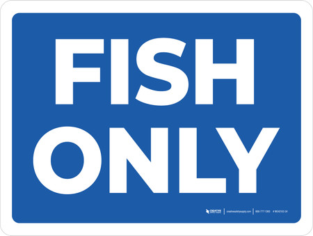 Fish Only Landscape - Wall Sign