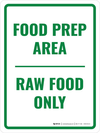 Food Prep Area Raw Food Only Portrait - Wall Sign