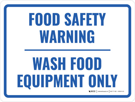 Food Safety Warning - Wash Food Equipment Only Landscape - Wall Sign ...