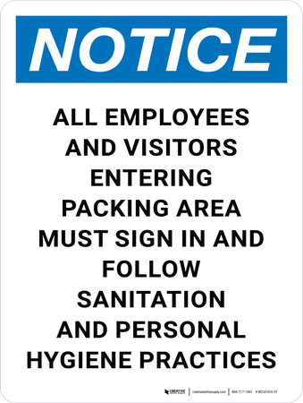 Notice: Employees and Visitors Entering Packing Area Must Sign In ...
