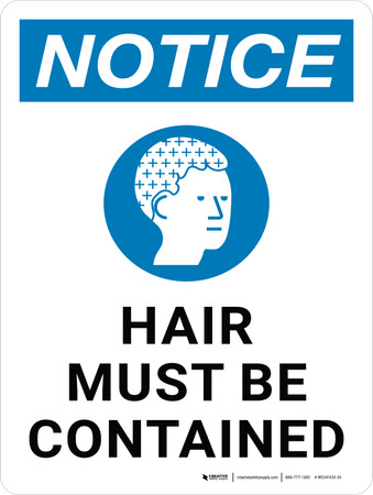 Notice: Hair Must Be Contained Portrait - Wall Sign