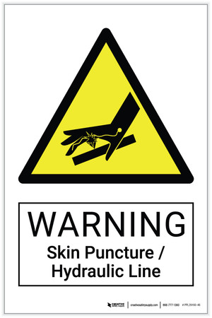Warning: Skin Puncture / Hydraulic Line Hazard - Label