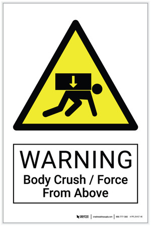 Warning: Body Crush / Force From Above Hazard - Label | Creative Safety ...