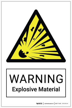 Warning: Explosive Material Hazard - Label