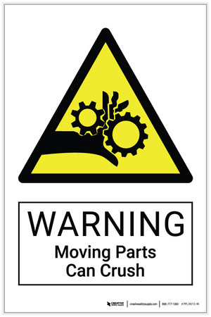 Warning: Moving Parts Can Crush Hazard - Label | Creative Safety Supply