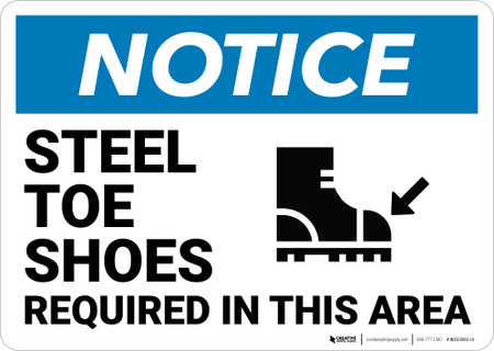 Notice: Steel Toe Shoes Required in This Area - Wall Sign
