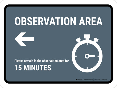 Observation Area: Please Remain In Observation Area: Left Arrow ...