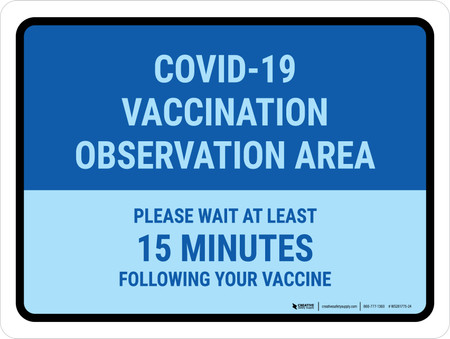 Covid-19 Vaccination Observation Area - Landscape - Wall Sign