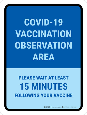 Covid-19 Vaccination Observation Area Portrait - Wall Sign