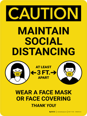 Caution: Maintain Social Distancing 3ft - Wear a Face Mask/Covering ...
