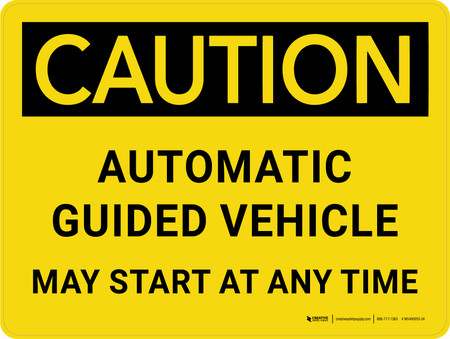 Caution: Automatic Guided Vehicle May Start At Any Time Landscape ...