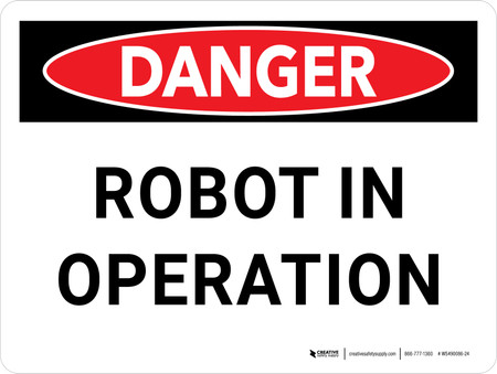 Danger: Robot In Operation Landscape - Wall Sign