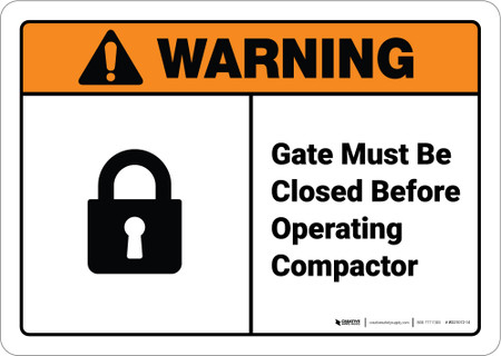 Warning: Gate Must Be Closed Before Operating Compactor ANSI - Wall Sign
