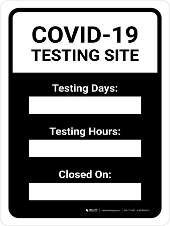 Covid-19 Testing Site Hours Of Operation Portrait - Wall Sign
