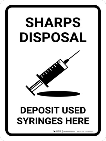 Sharps Disposal Used Syringes Here White Portrait - Wall Sign