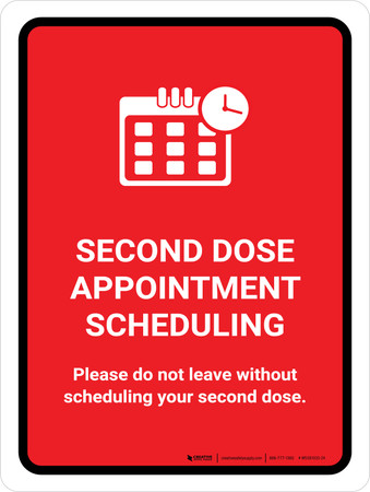 Second Dose Appointment Scheduling Please Do Not Leave Red Portrait ...