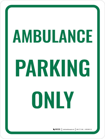 Ambulance Parking Only Portrait - Wall Sign