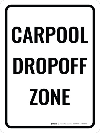 Carpool Drop-Off Zone Portrait - Wall Sign | Creative Safety Supply