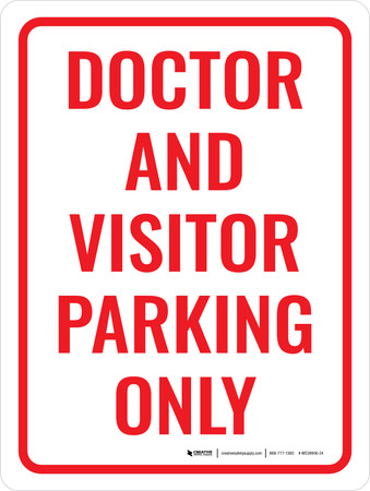 Doctor and Visitor Parking Only Portrait - Wall Sign